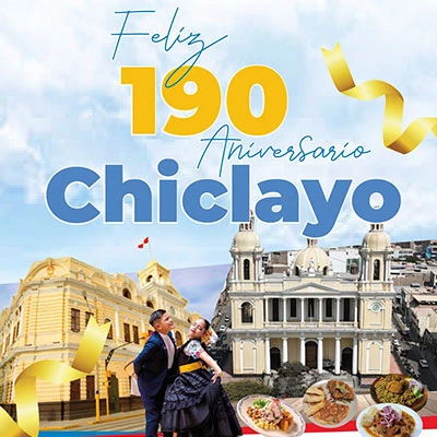 190° Aniversario de la Provincia de Chiclayo | Festividades del Perú | Y tú qué planes?